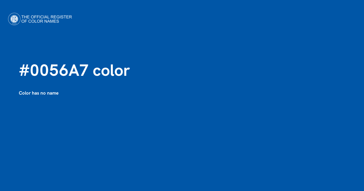 Endeavour color - #0056A7 - The Official Register of Color Names