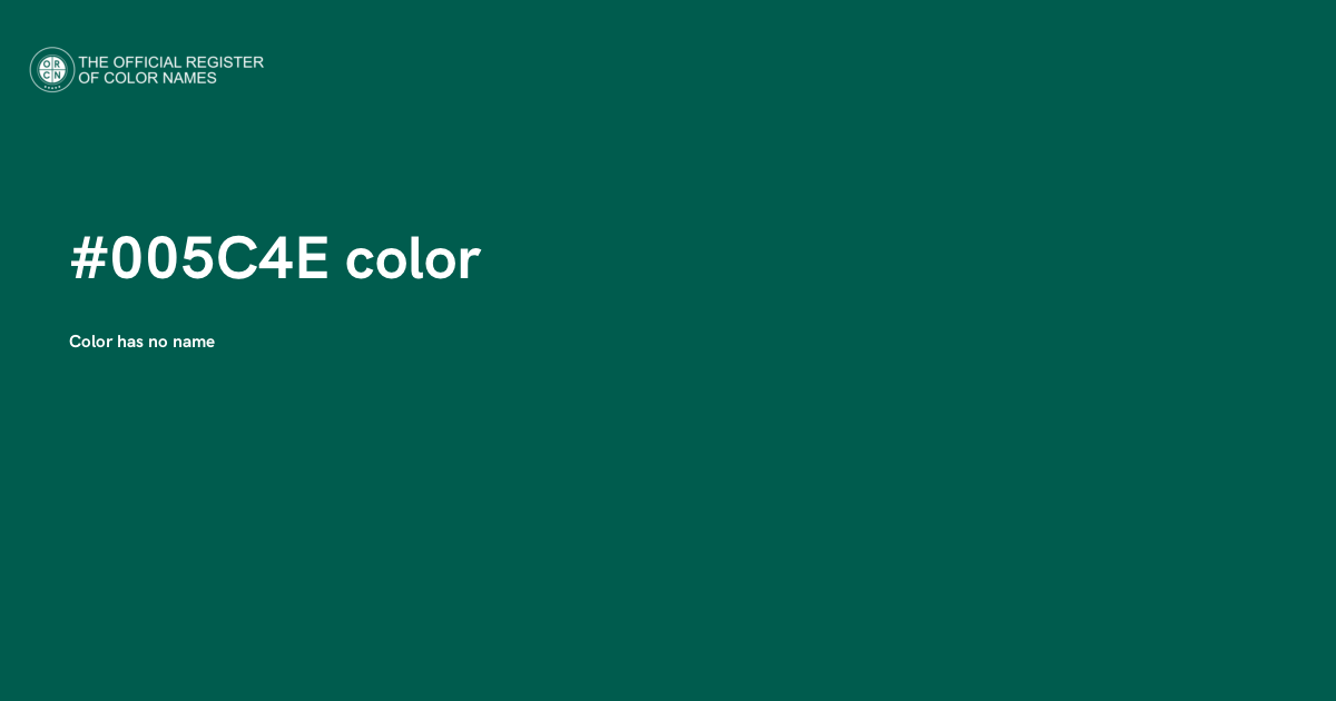 Color #005C4E - The Official Register of Color Names