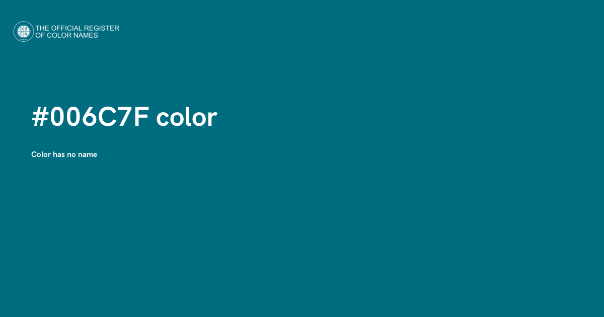 Kitsch color - #006C7F - The Official Register of Color Names