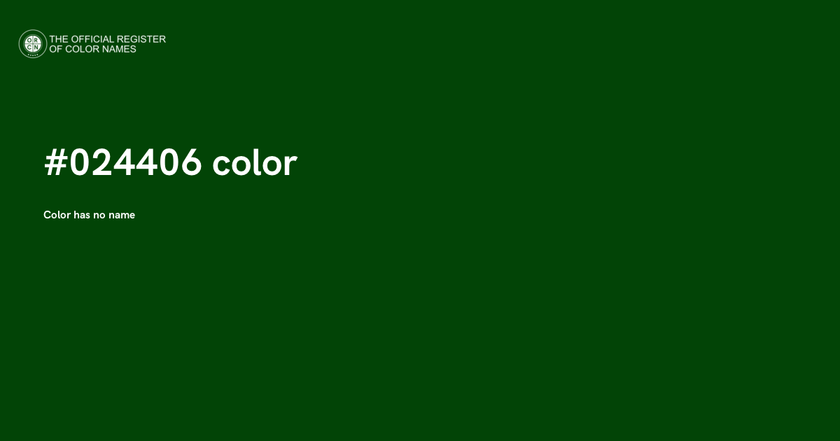 Color #024406 - The Official Register of Color Names