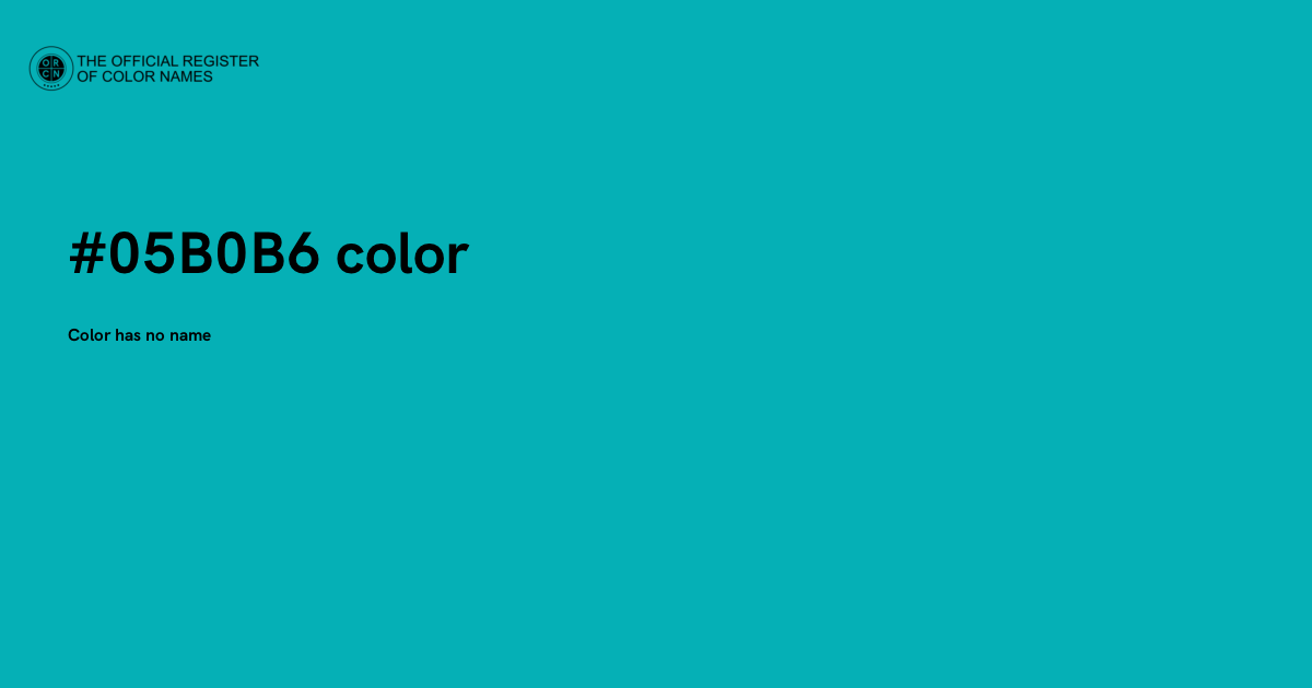 Color #05B0B6 - The Official Register of Color Names