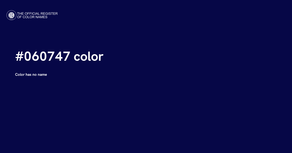 Color #060747 - The Official Register of Color Names