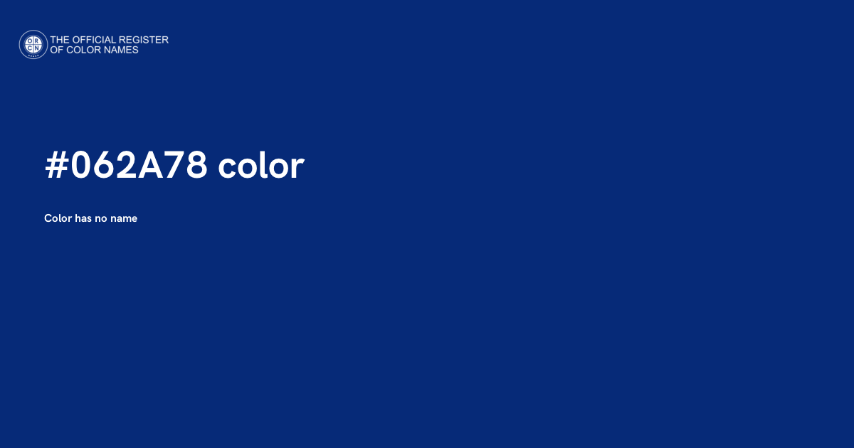 Catalina Blue color - #062A78 - The Official Register of Color Names