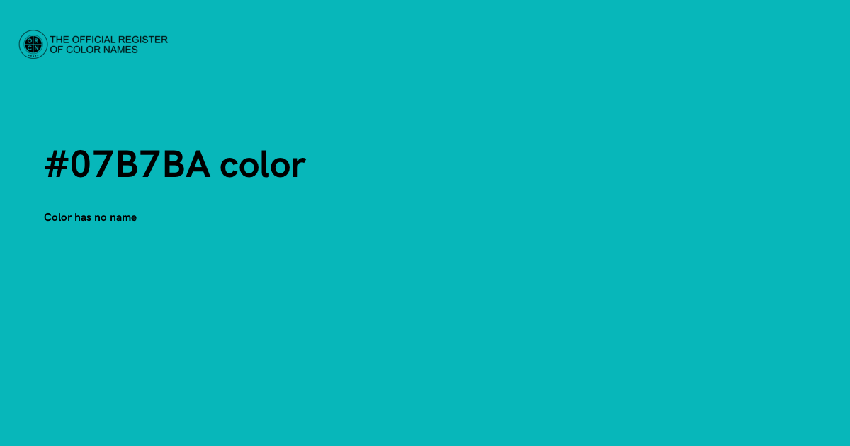 Color #07B7BA - The Official Register of Color Names