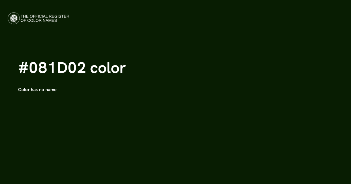 Color #081D02 - The Official Register of Color Names