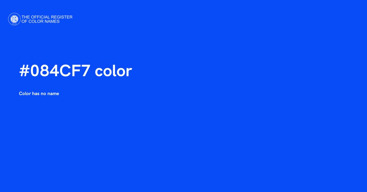Color #084CF7 - The Official Register of Color Names