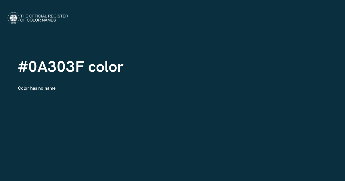Color #0A303F - The Official Register of Color Names