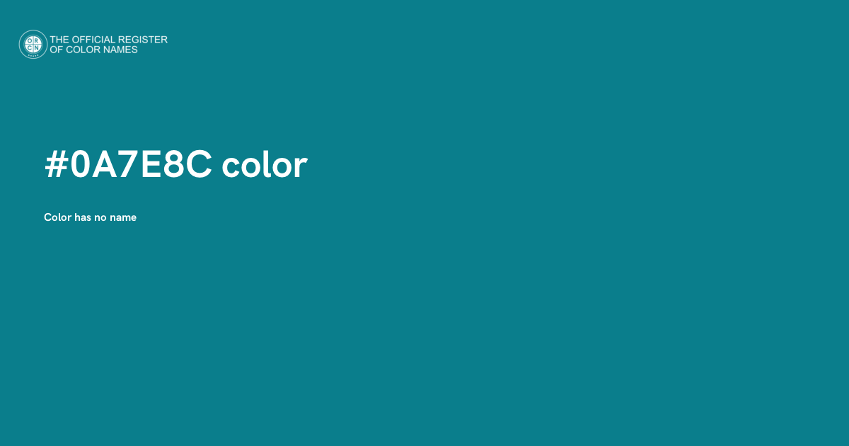 Metallic Seaweed color - #0A7E8C - The Official Register of Color Names