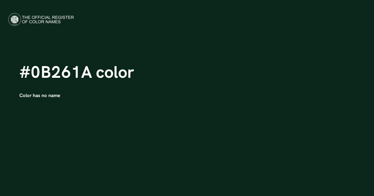 Color #0B261A - The Official Register of Color Names