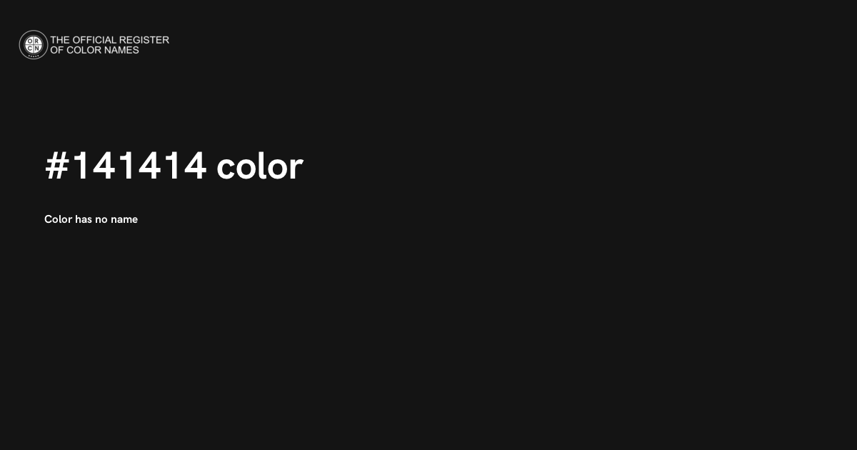 Chinese Black color - #141414 - The Official Register of Color Names