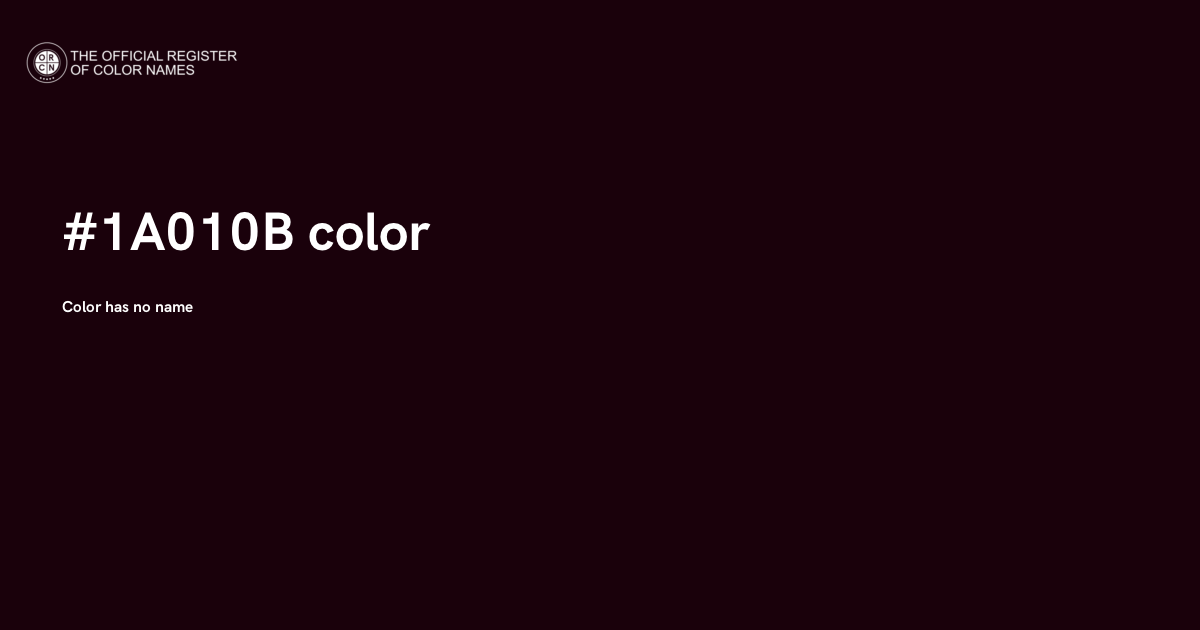 Color #1A010B - The Official Register of Color Names