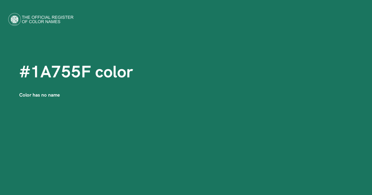 Color #1A755F - The Official Register of Color Names