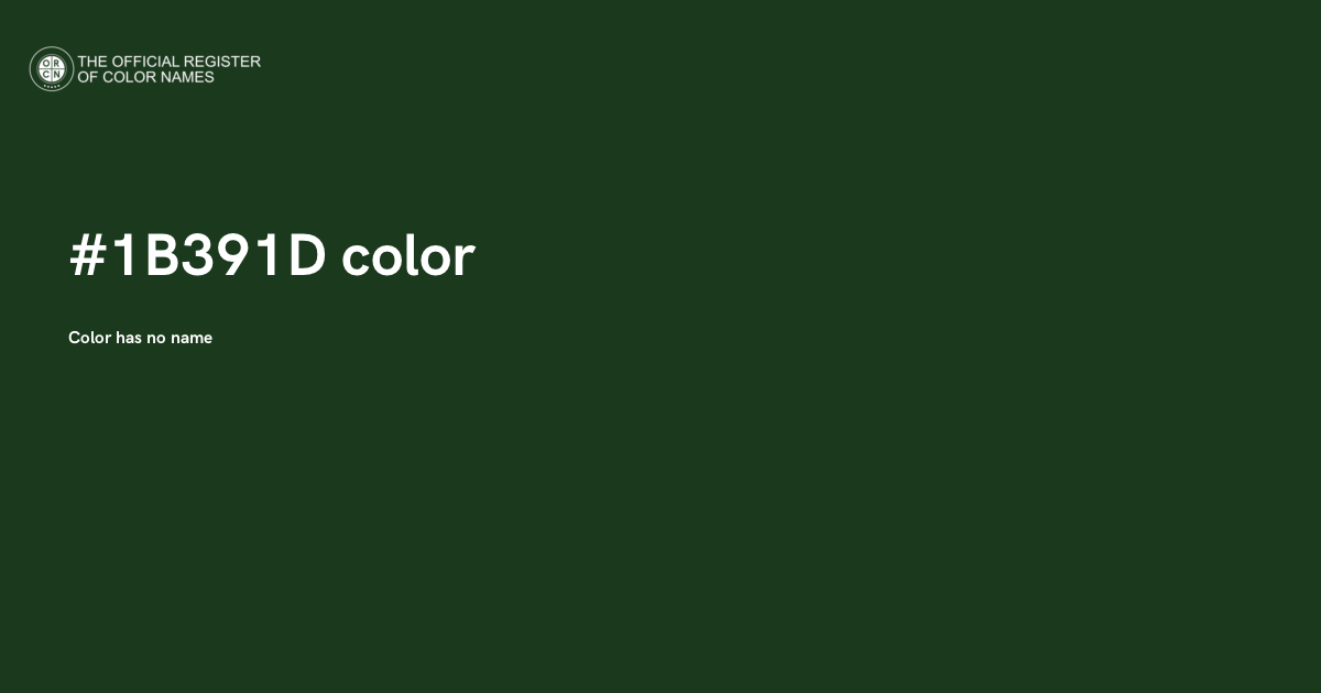 Color #1B391D - The Official Register of Color Names