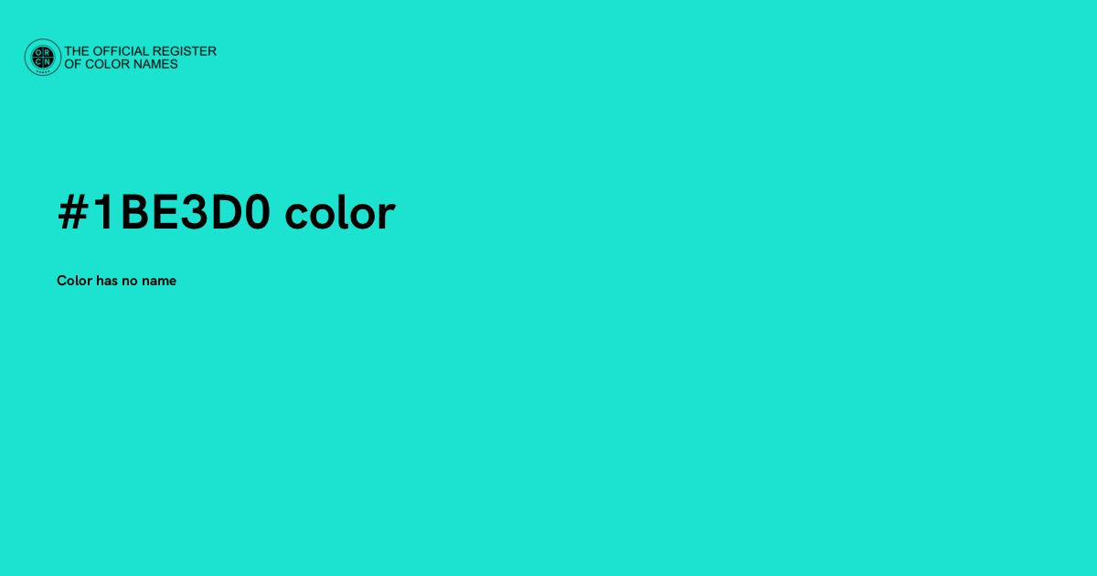 Color #1BE3D0 - The Official Register of Color Names