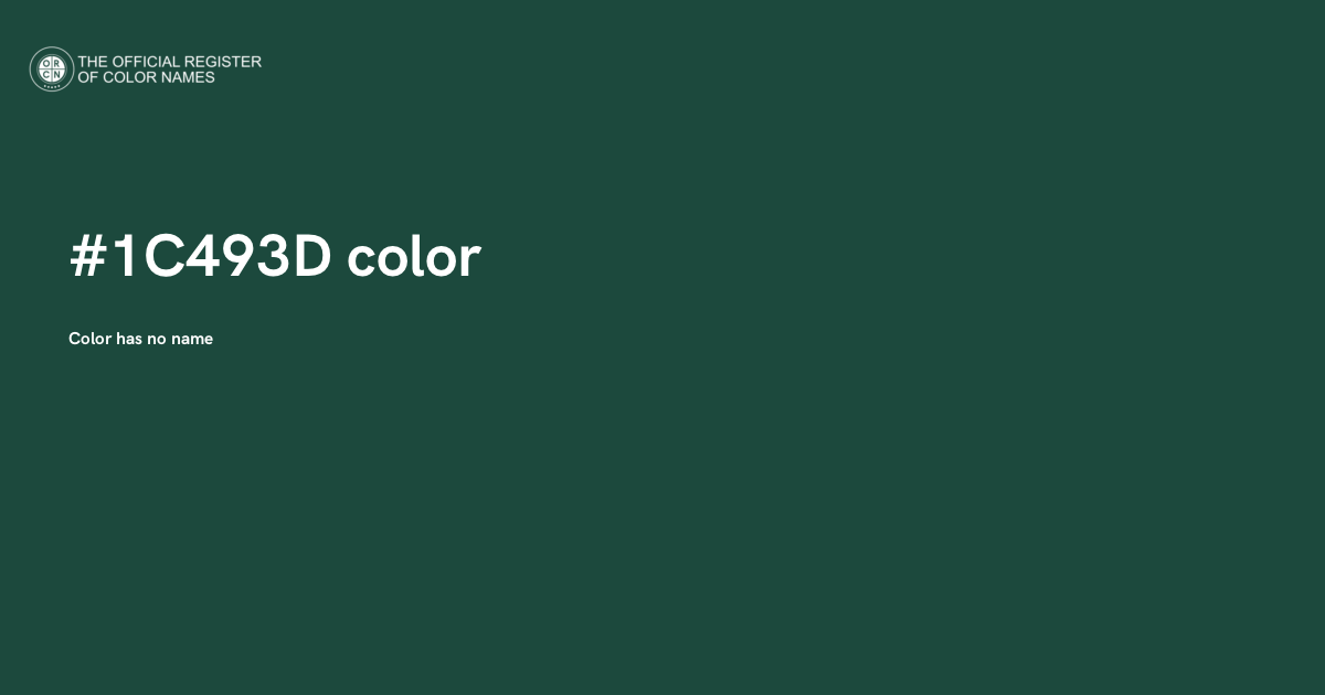 Color #1C493D - The Official Register of Color Names