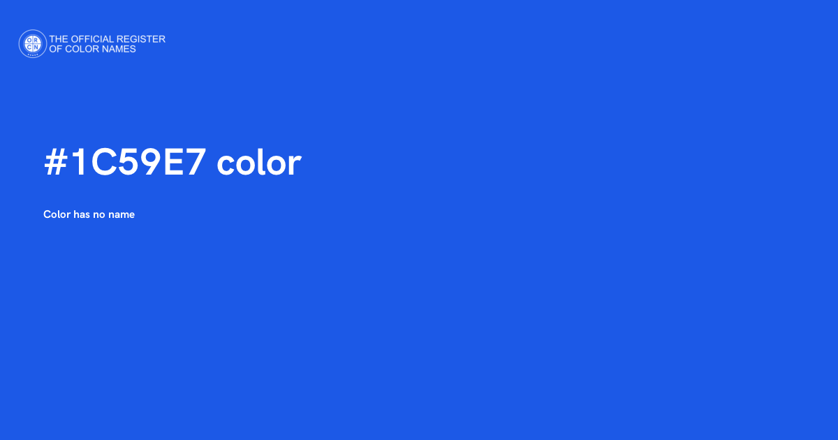 Color #1C59E7 - The Official Register of Color Names