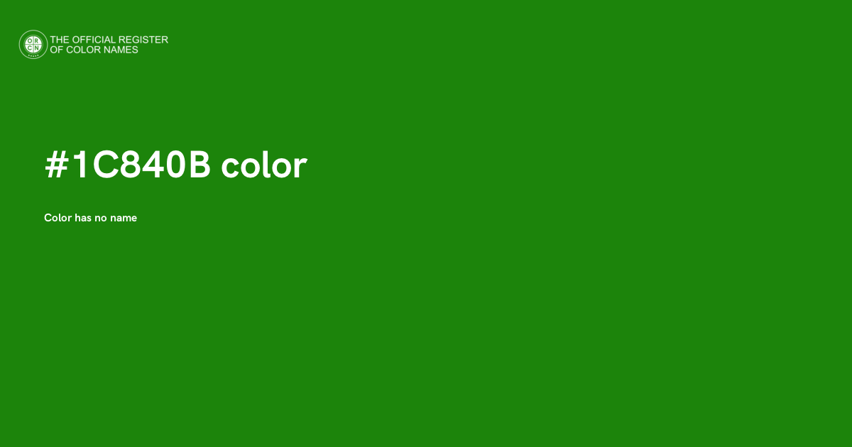 Color #1C840B - The Official Register of Color Names