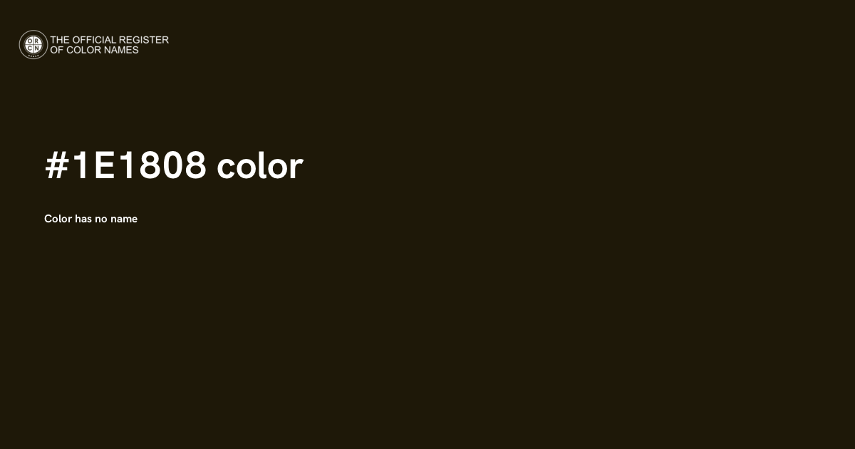 Color #1E1808 - The Official Register of Color Names