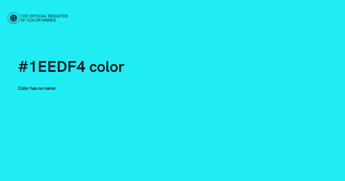 Color #1EEDF4 - The Official Register of Color Names