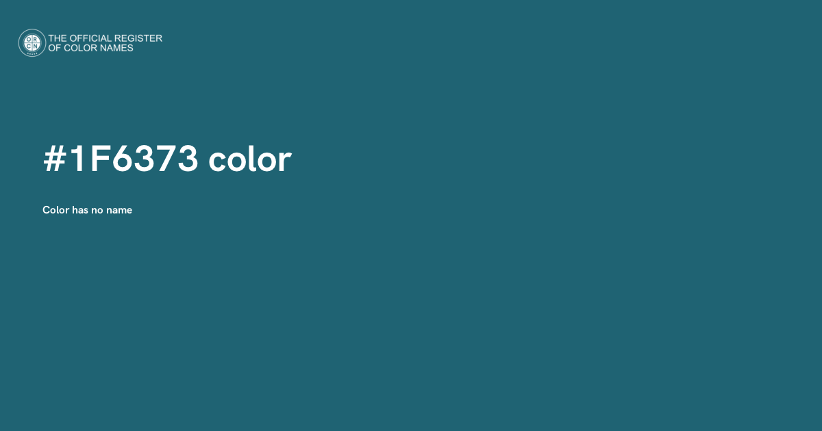Color #1F6373 - The Official Register of Color Names