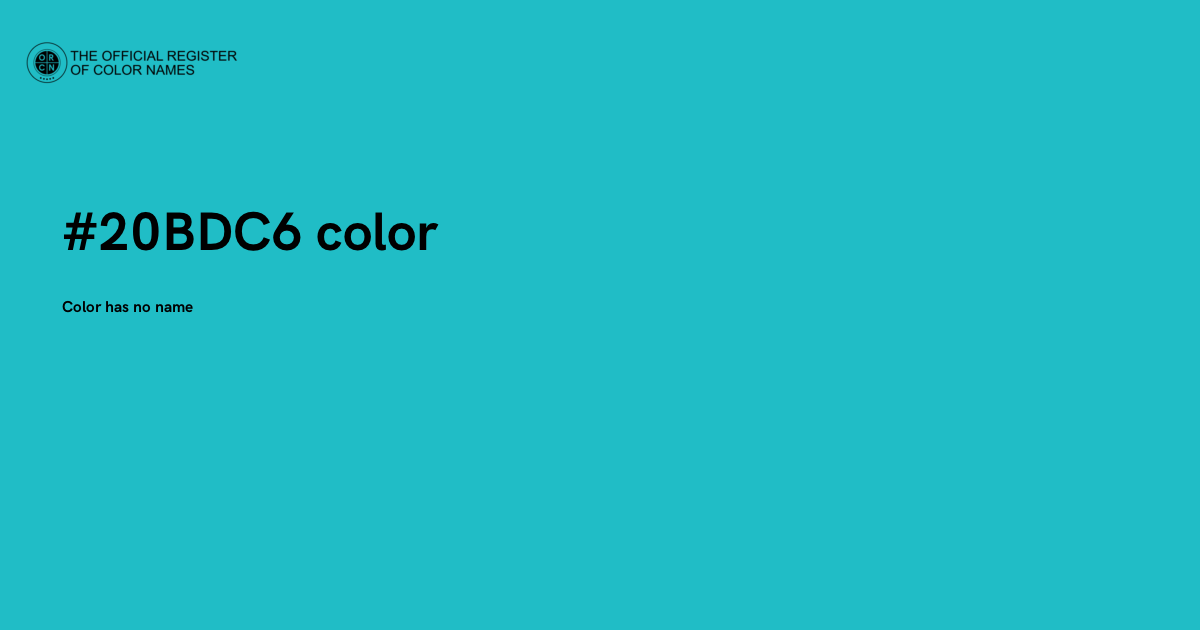 Color #20BDC6 - The Official Register of Color Names