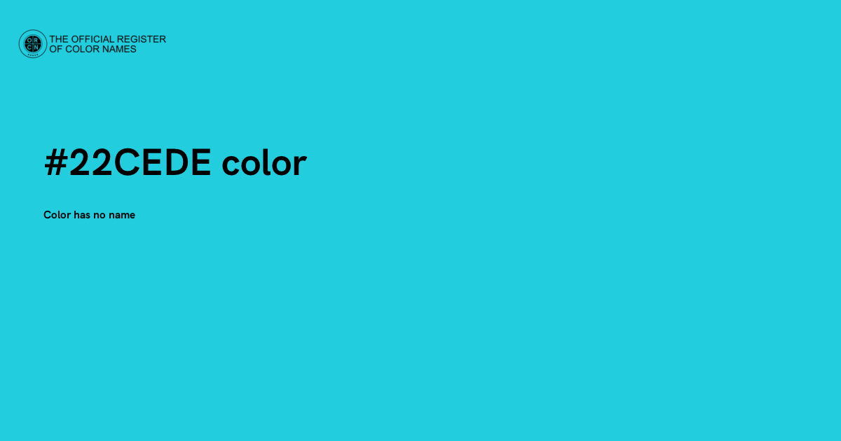Color #22CEDE - The Official Register of Color Names