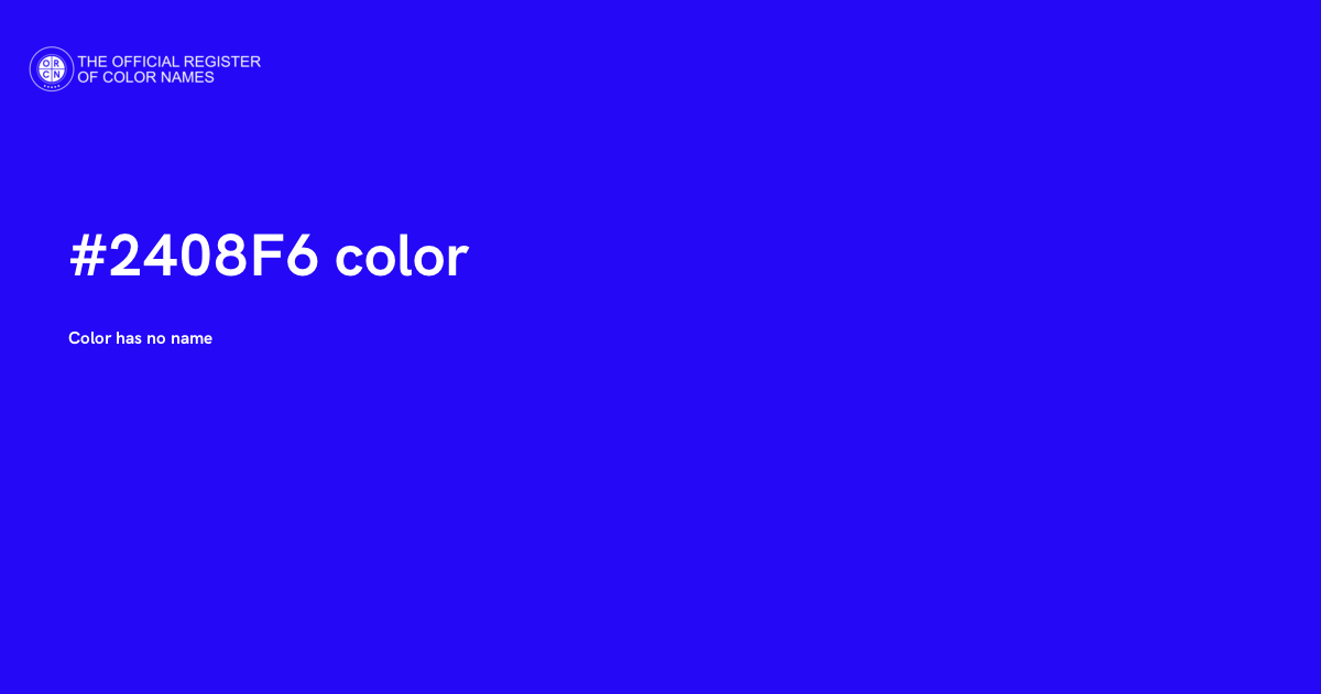 Color #2408F6 - The Official Register of Color Names