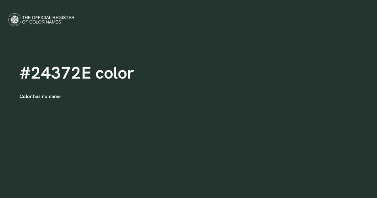 Color #24372E - The Official Register of Color Names