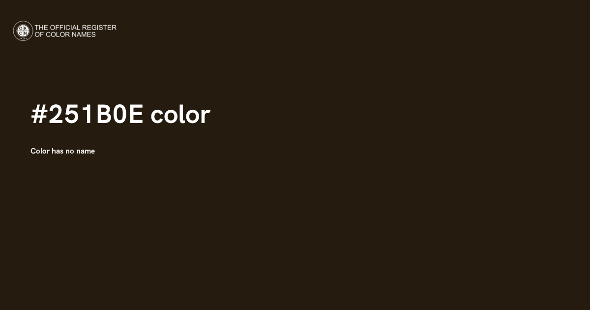 Color #251B0E - The Official Register of Color Names