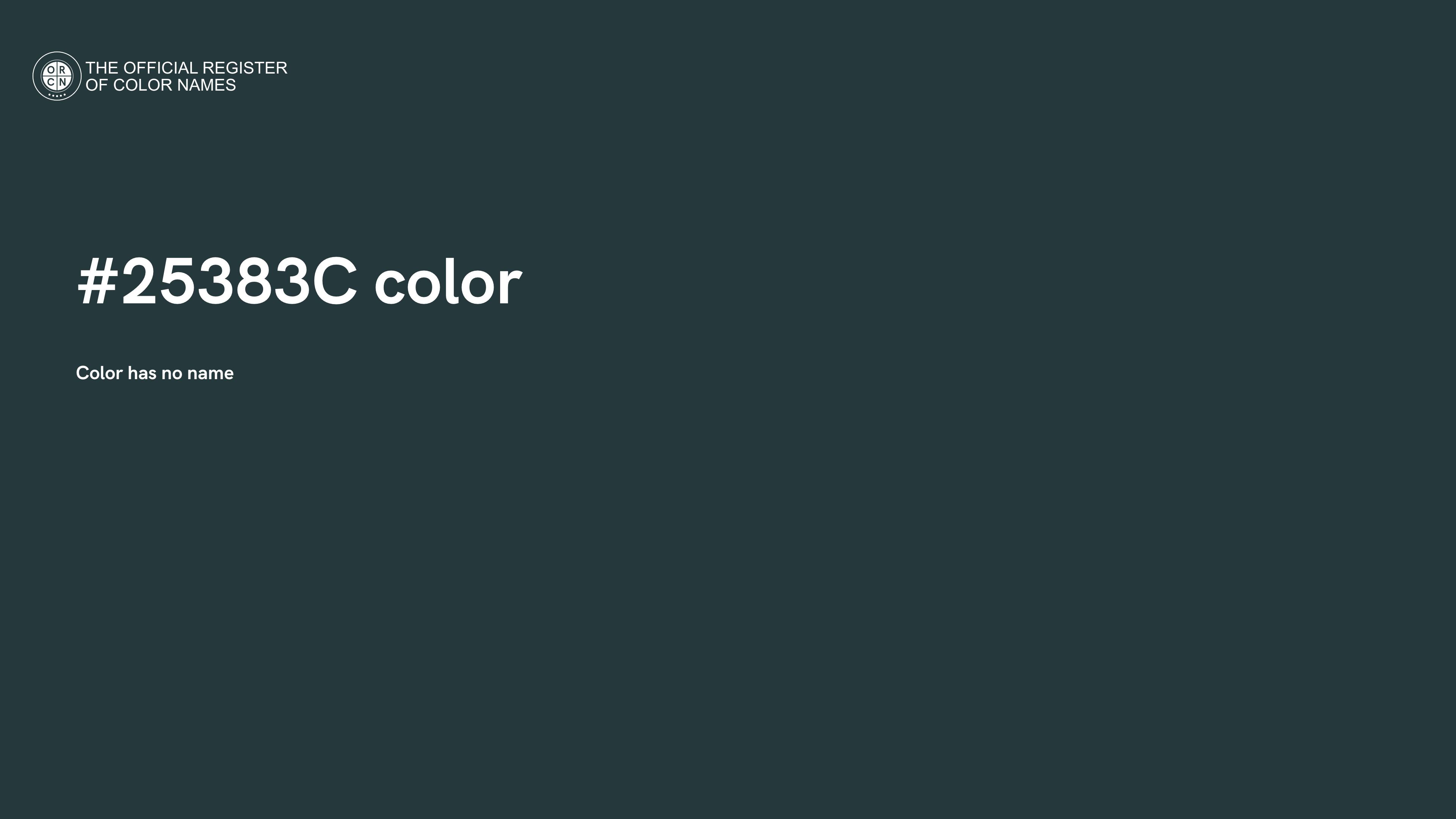 Dark Slate Grey Color 25383C The Official Register Of Color Names Dark Slate Grey Color 25383C The Official Register Of Color Names