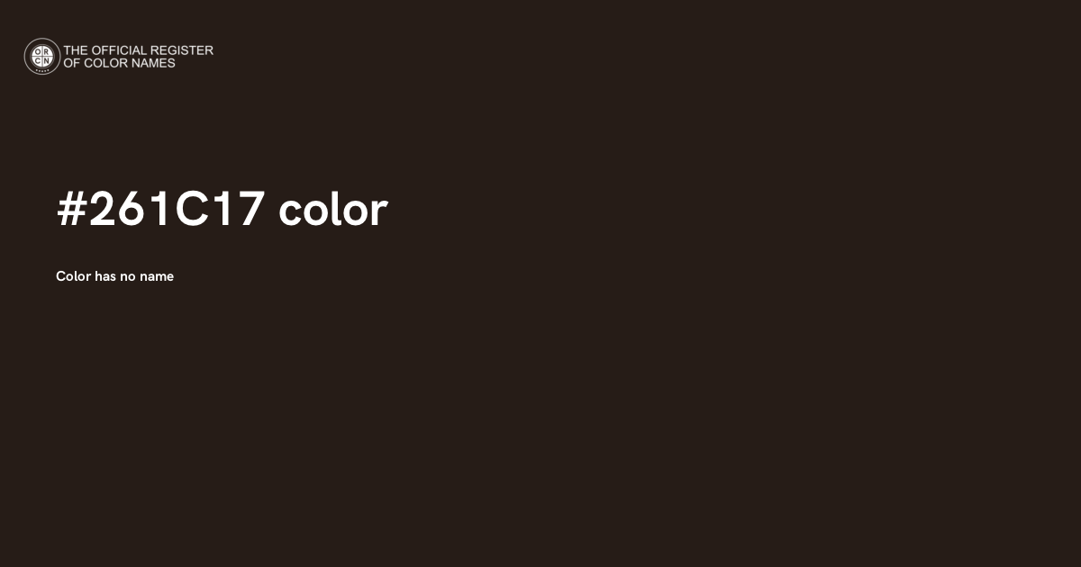 Color #261C17 - The Official Register of Color Names