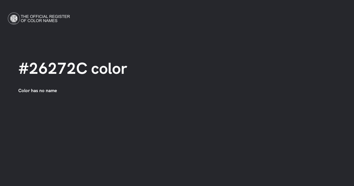 Shadowland color - #26272C - The Official Register of Color Names
