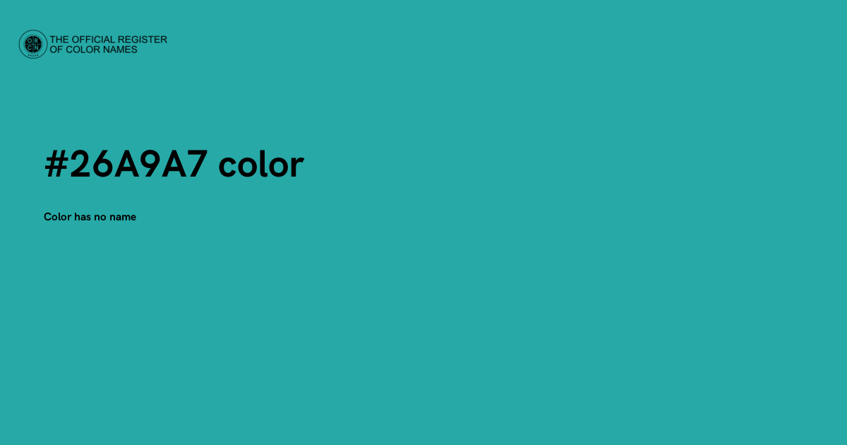 Color #26A9A7 - The Official Register of Color Names