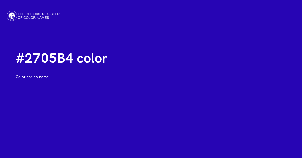 Color #2705B4 - The Official Register of Color Names