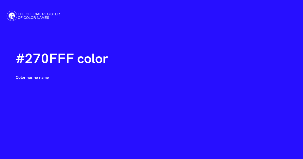 Color #270FFF - The Official Register of Color Names
