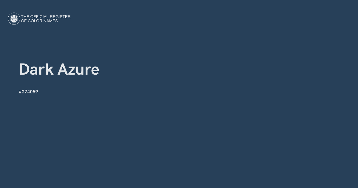 Dark Azure color - #274059 - The Official Register of Color Names