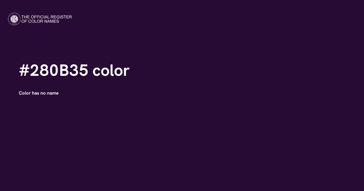 Color #280B35 - The Official Register of Color Names