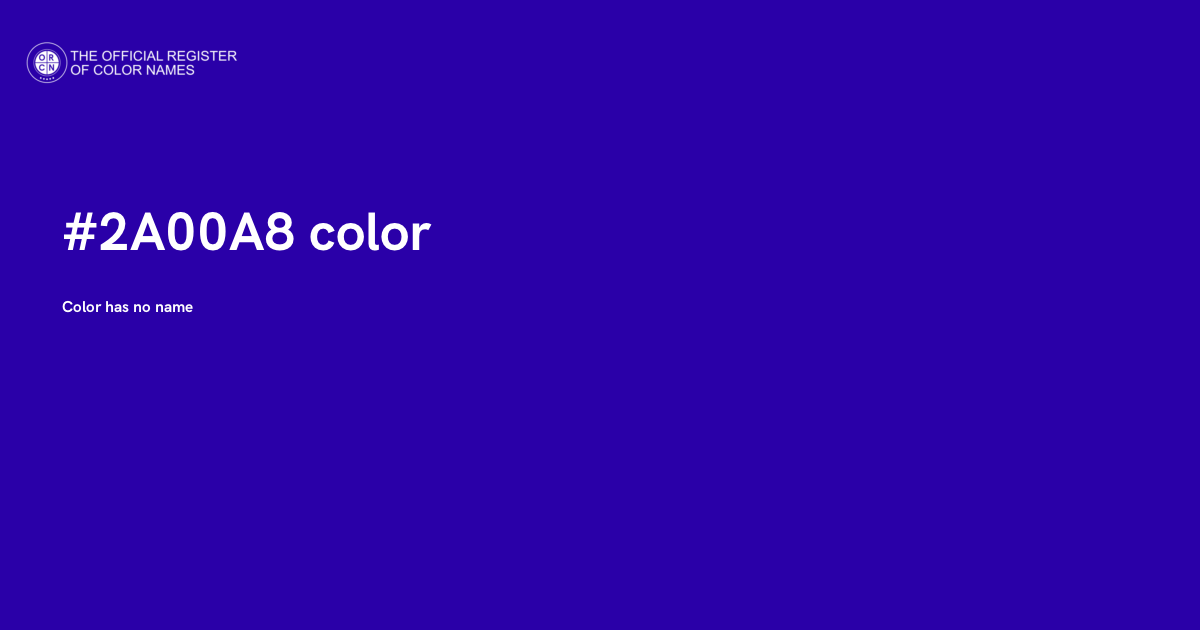 Strong Indigo color - #2A00A8 - The Official Register of Color Names