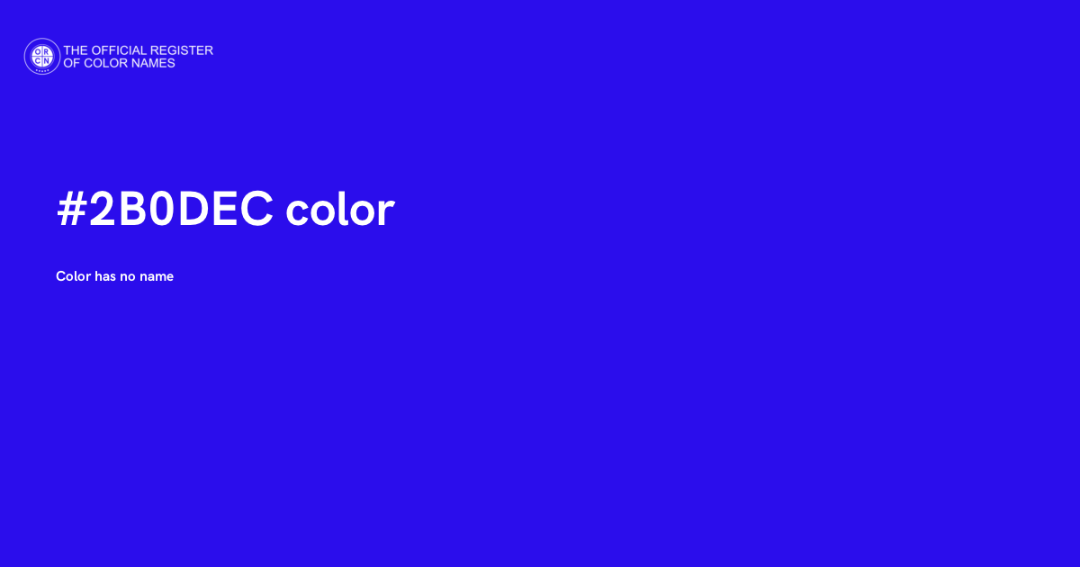 Color #2B0DEC - The Official Register of Color Names