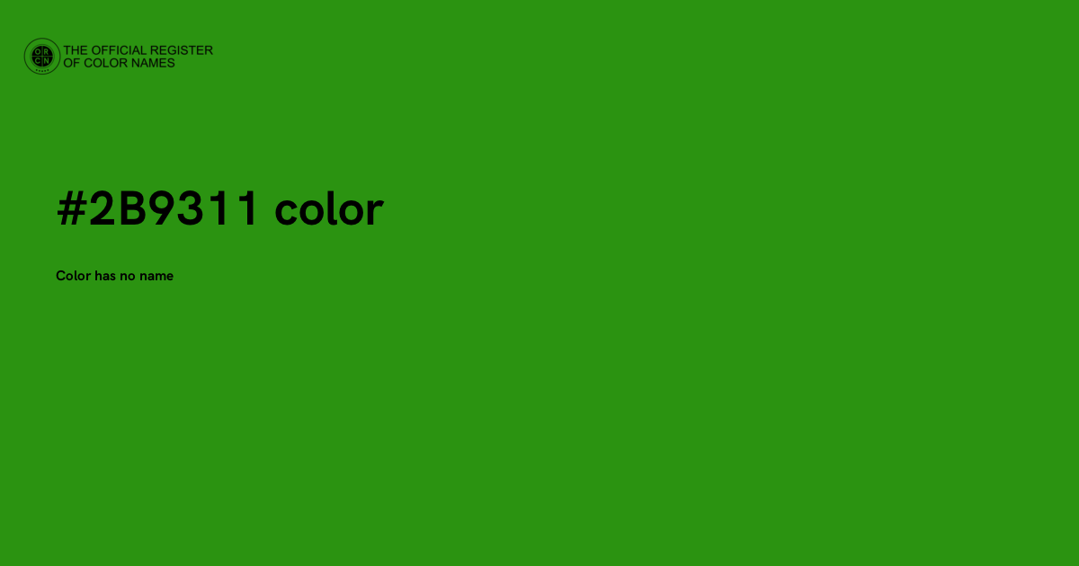 Color #2B9311 - The Official Register of Color Names