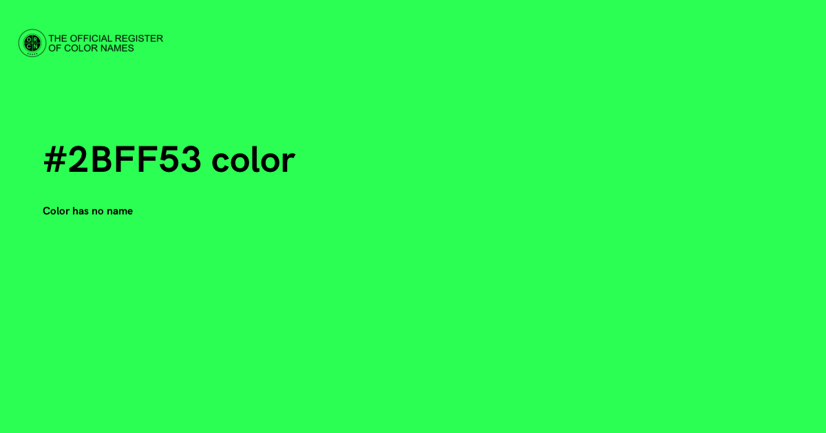 GIS GREEN color - #2BFF53 - The Official Register of Color Names