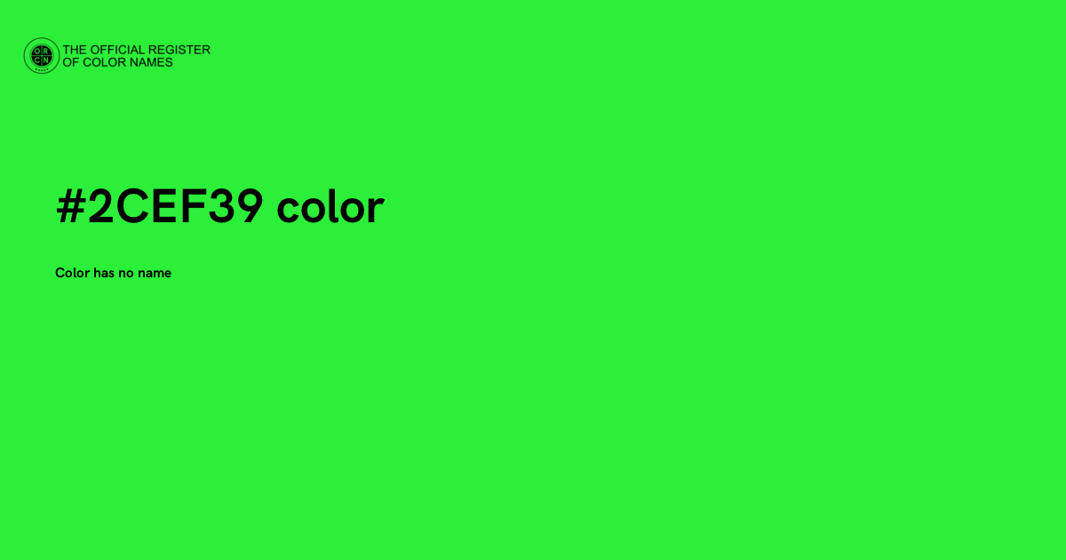 Color #2CEF39 - The Official Register of Color Names