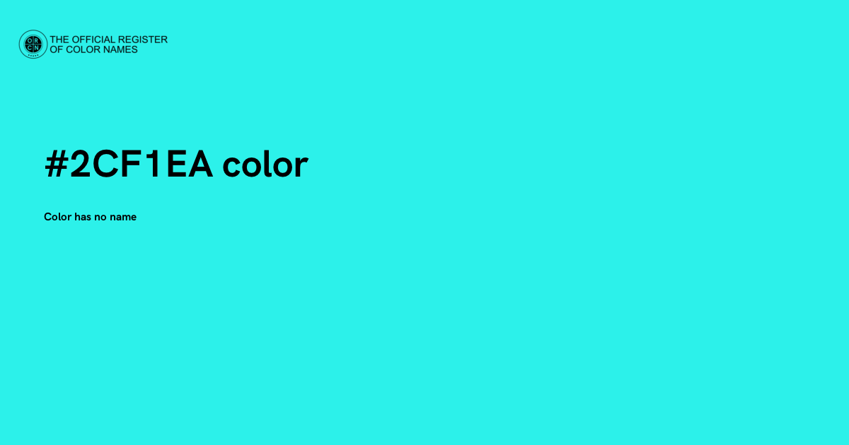 Color #2CF1EA - The Official Register of Color Names