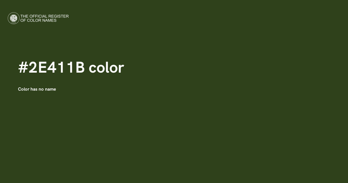 Color #2E411B - The Official Register of Color Names
