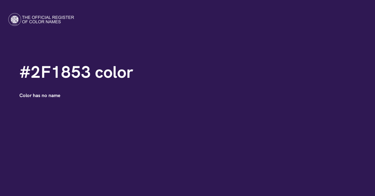 Color #2F1853 - The Official Register of Color Names