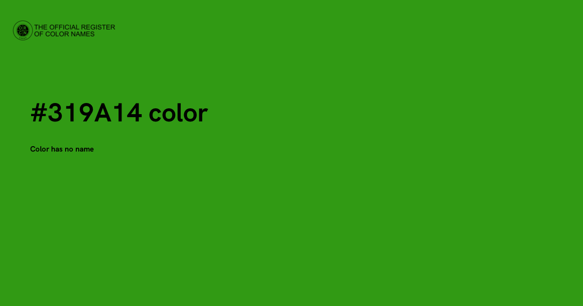 Color #319A14 - The Official Register of Color Names