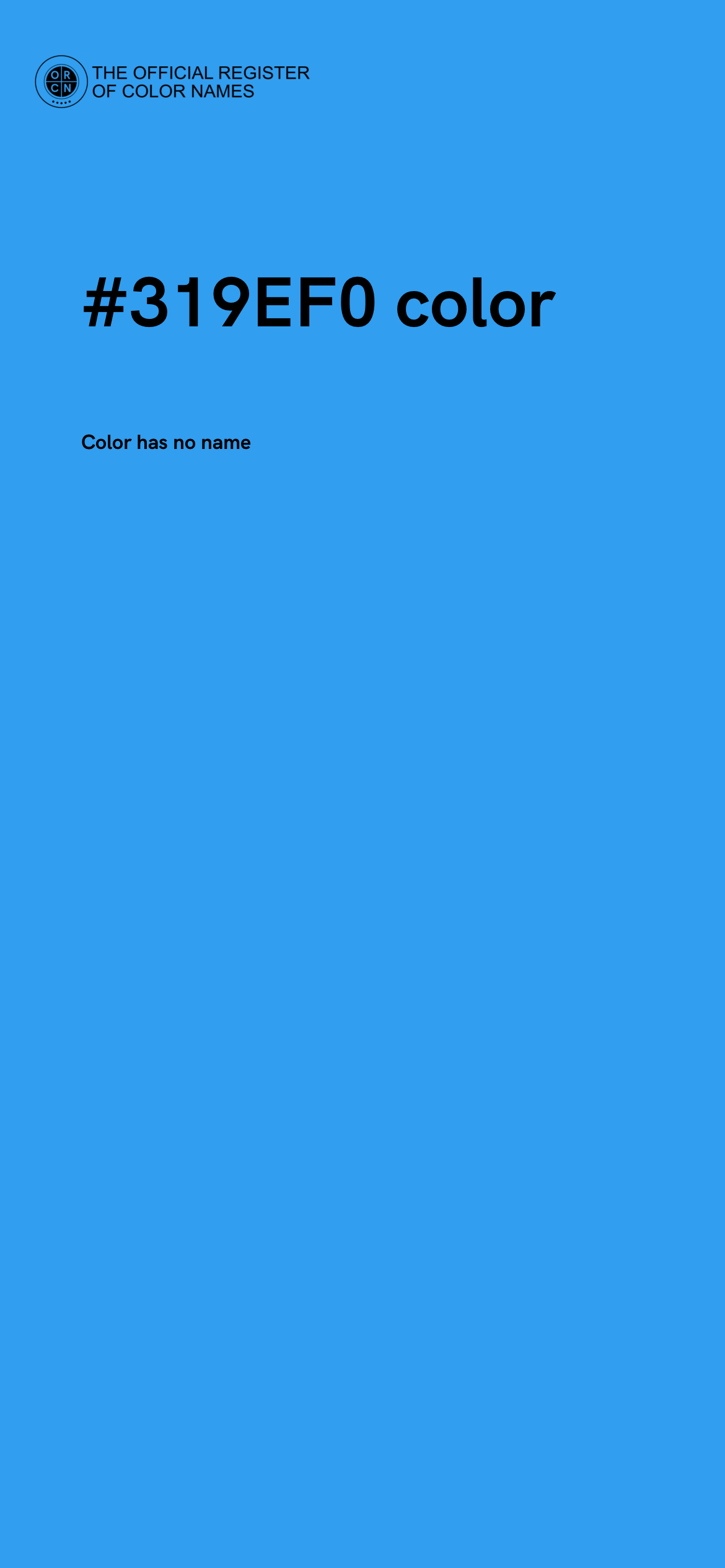 Color #319EF0 - The Official Register of Color Names