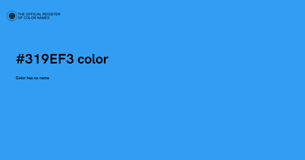 Color #319EF3 - The Official Register of Color Names