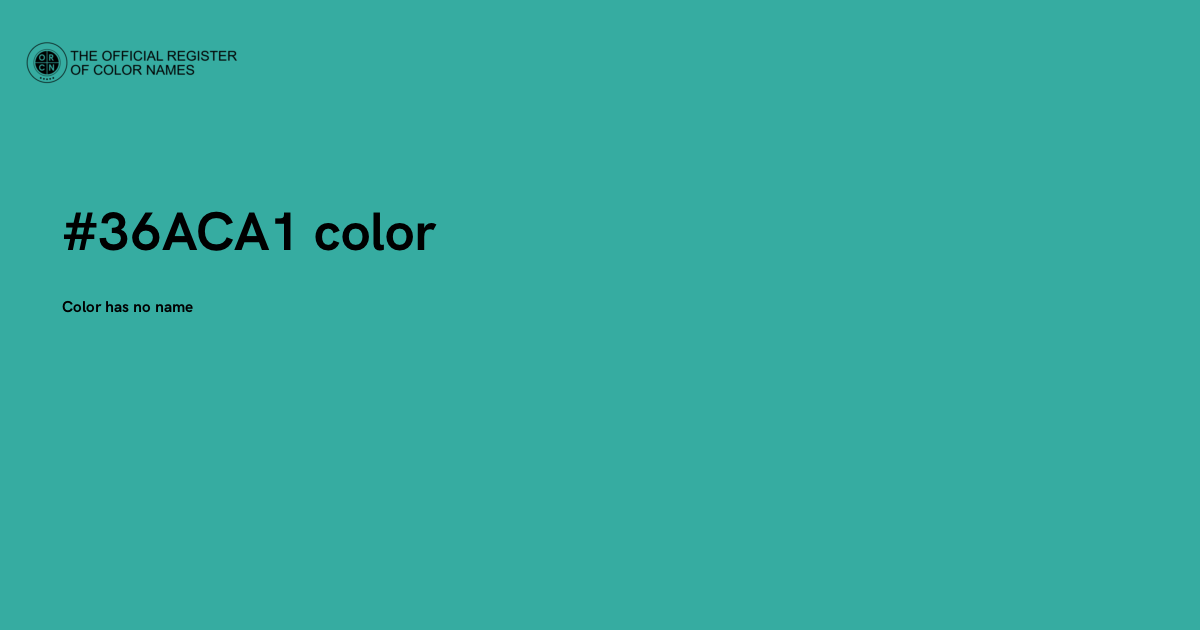 Color #36ACA1 - The Official Register of Color Names