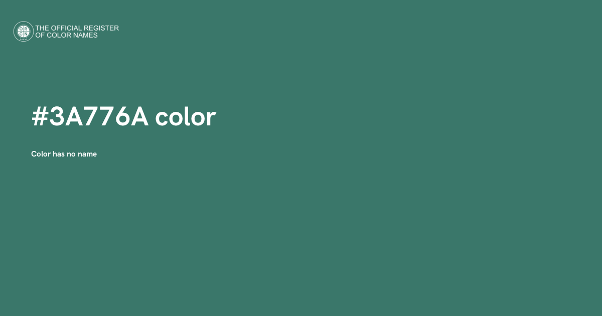 Color #3A776A - The Official Register of Color Names